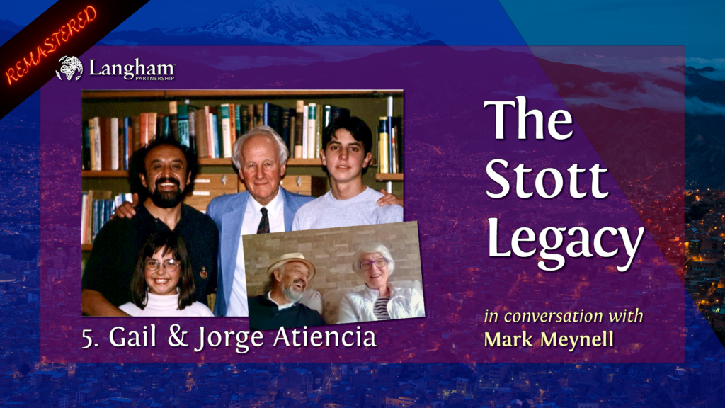 The Stott Legacy Podcast: Episode 5 – Gail and George Atiencia ...